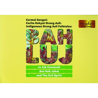 CERITA RAKYAT ORANG ASLI: BAH LUJ DAN ROH JAHAT